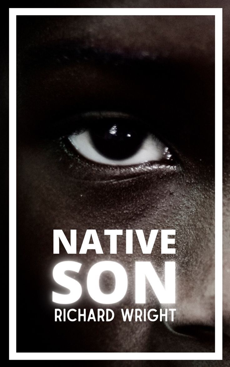 Godwin Glory's post on Goodwall - Native Son by Richard Wright "Native ...